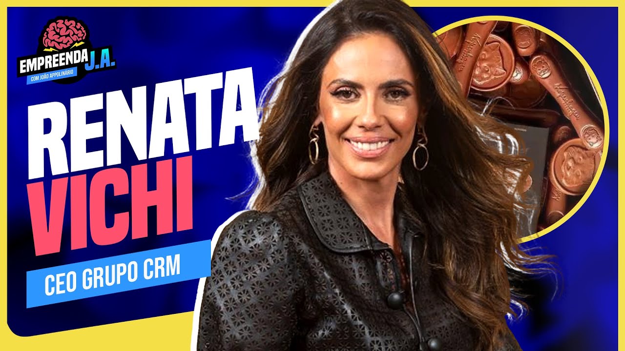 RENATA VICHI - EMPREENDA J.A. #06 - YouTube