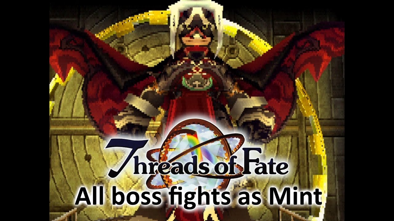 Threads of Fate | [PS1] (All boss fights as Mint w/ cutscenes + endings ...