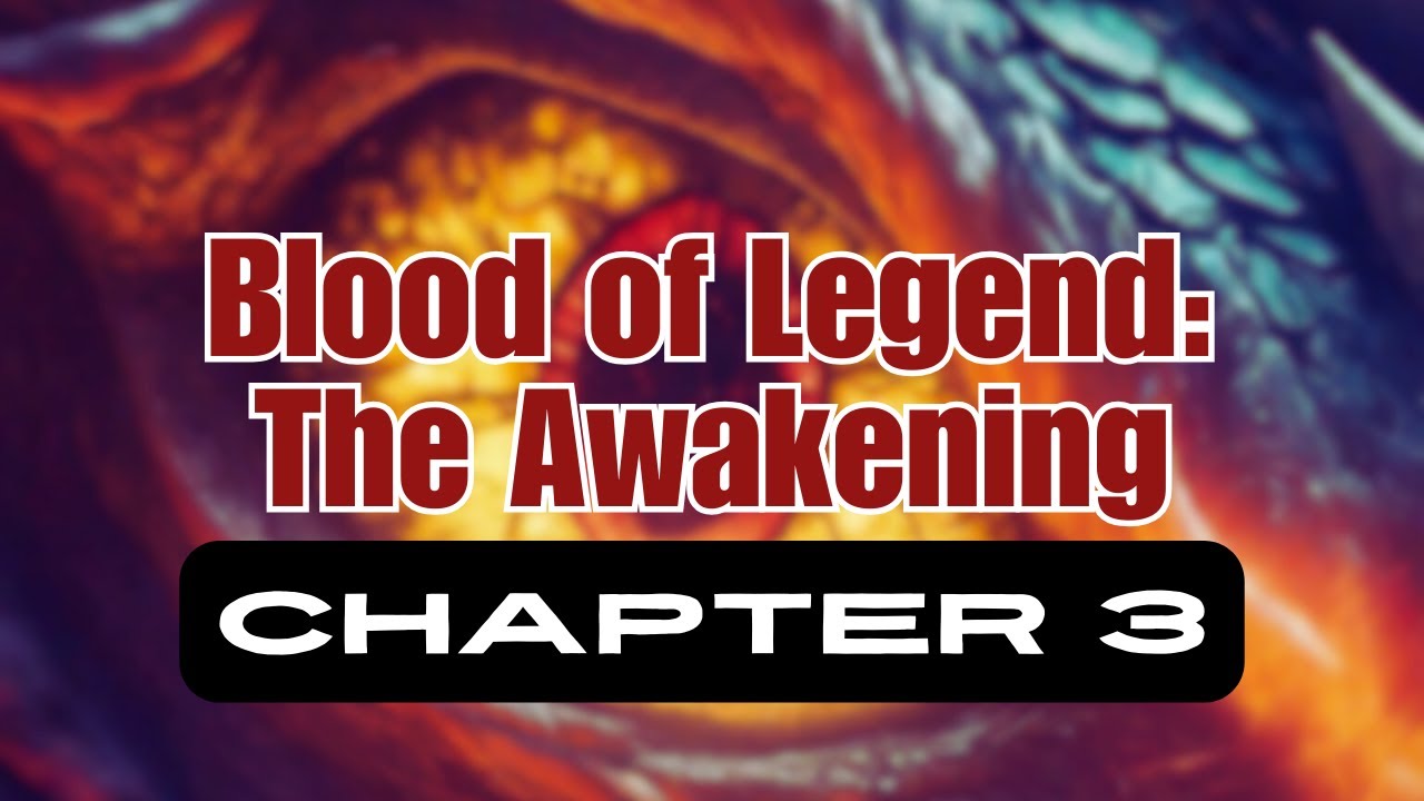 Blood of Legend: The Awakening | Chapter 3 #storytelling #storytime # ...