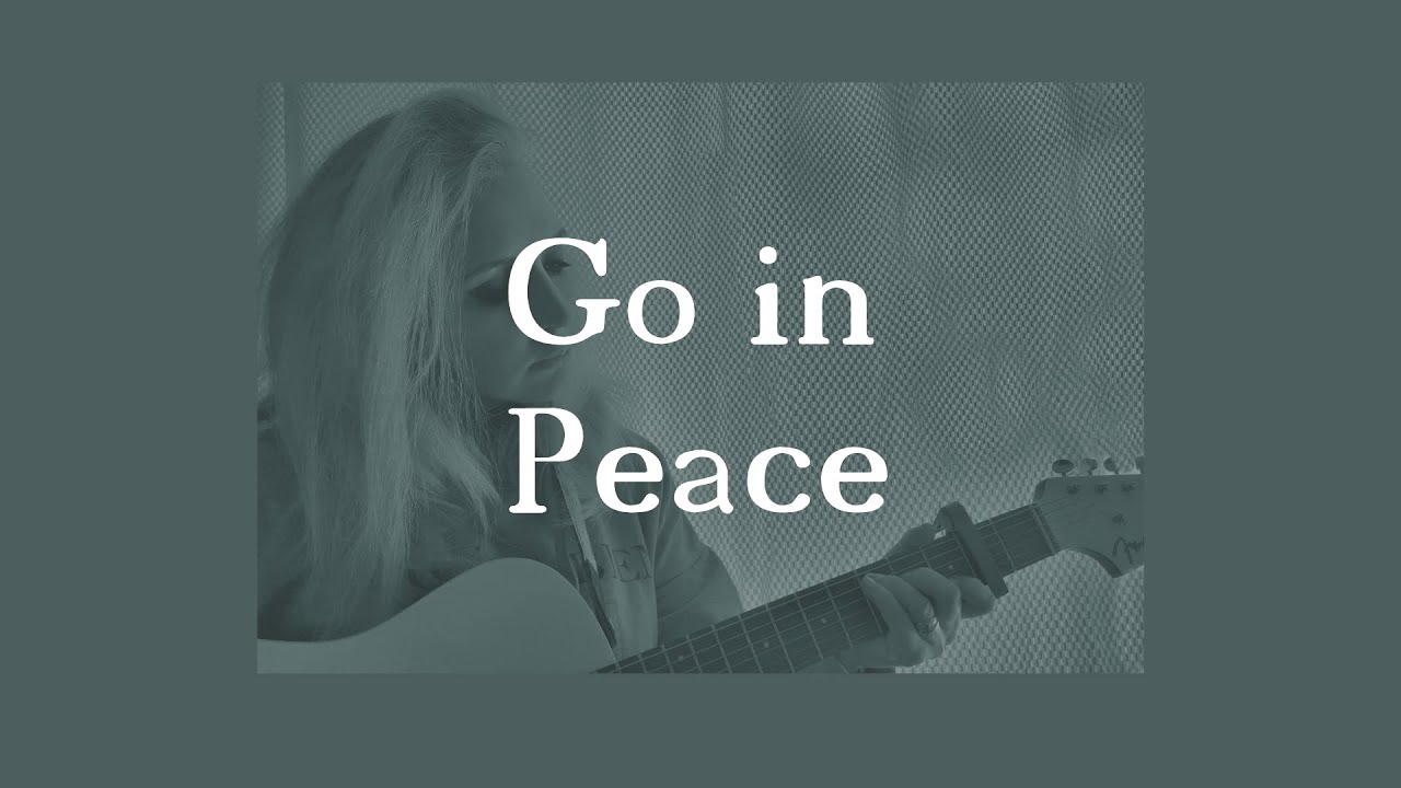Go in peace | Sarah Hart, Dwight Liles ( with lyrics) - YouTube