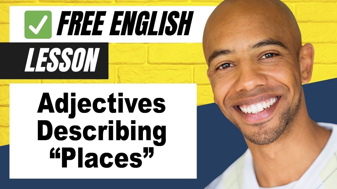 Adjectives To Describe Places - English Speaking Lesson - YouTube