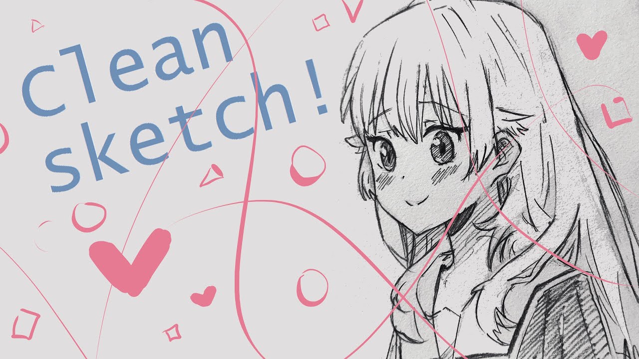 How to do a clean sketch of an anime girl! - YouTube