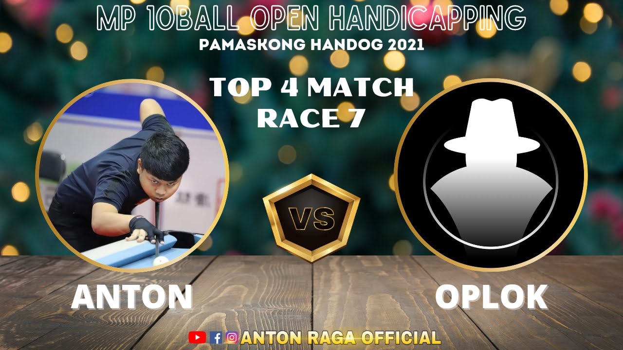 TOP 4 MATCH: ANTON VS. OPLOK | PAMASKONG HANDOG | 10BALLS | RACE 7 ...