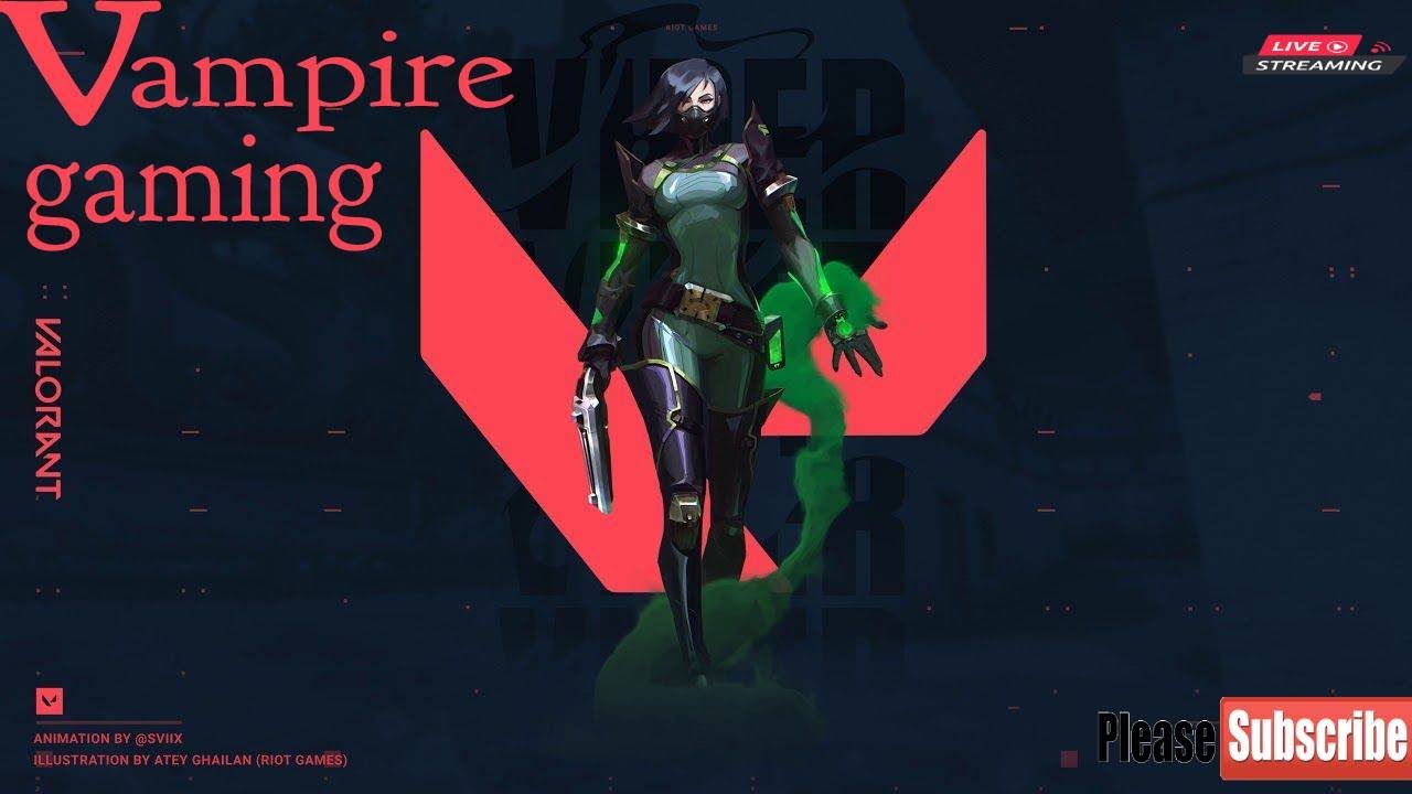 valorANT disruption episode 4 act 2 live / vampire gaming / road to 1k ...