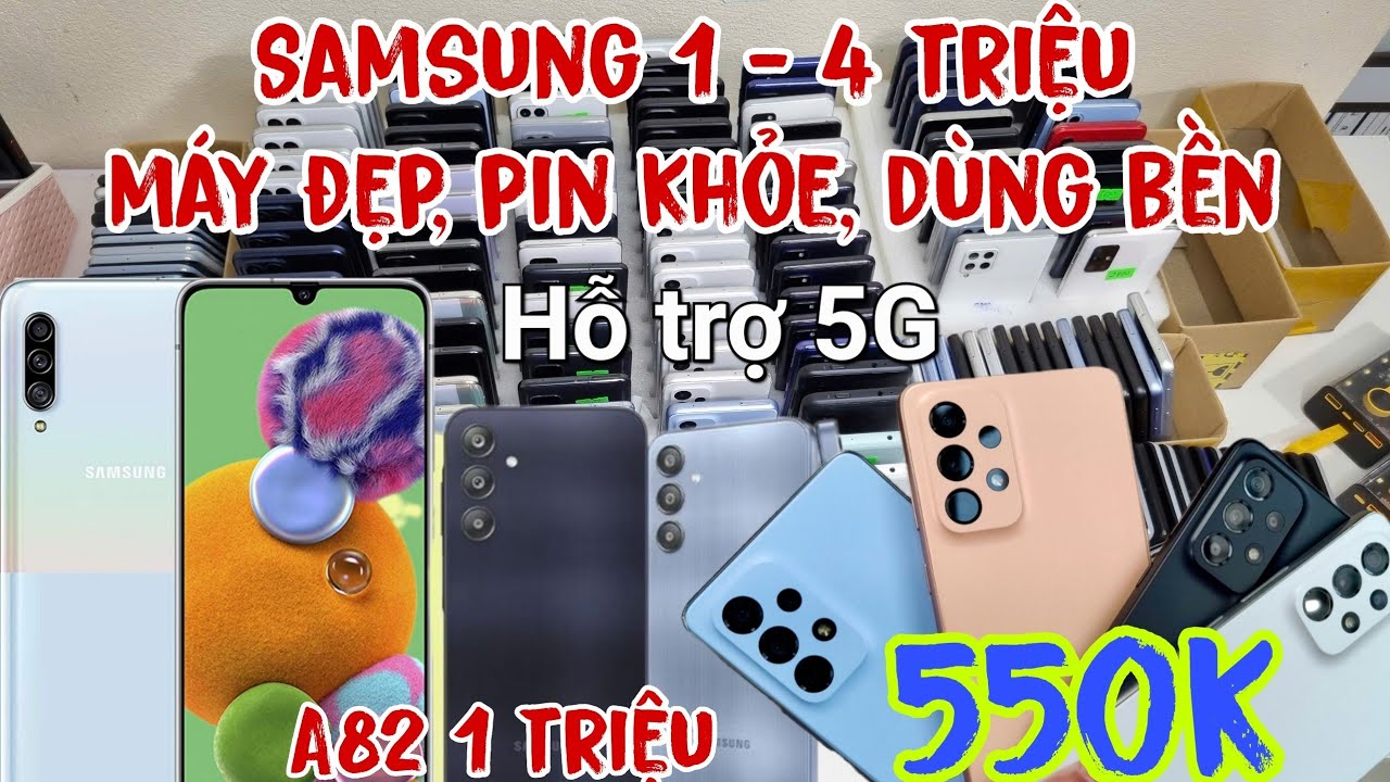 Điện thoại Samsung giá rẻ có 5g 550k A90, A71, A53, A51, A42, A33, A32 ...