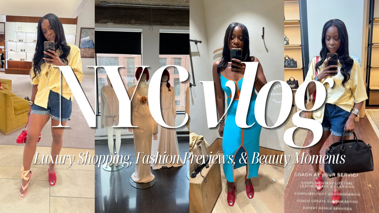 NYC Vlog: A Week of Luxury Shopping, Fashion Previews & Beauty Moments ...