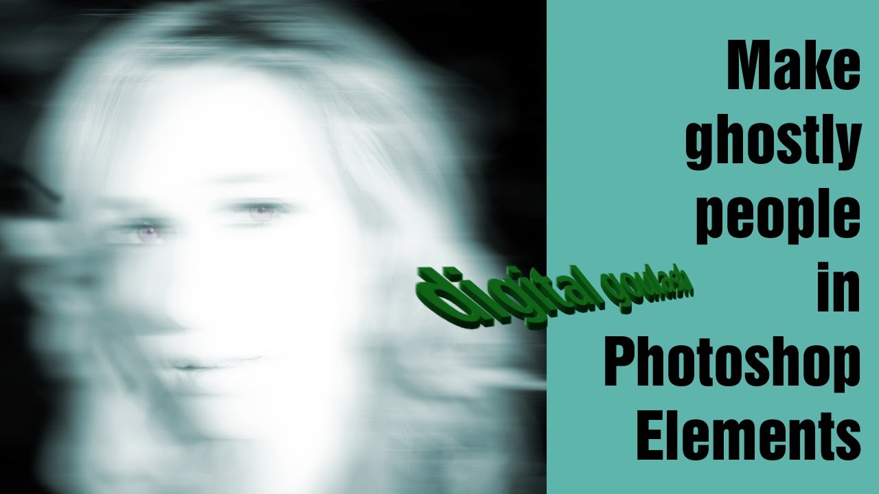 Learn Photoshop Elements - Turn yourself into a ghost - YouTube