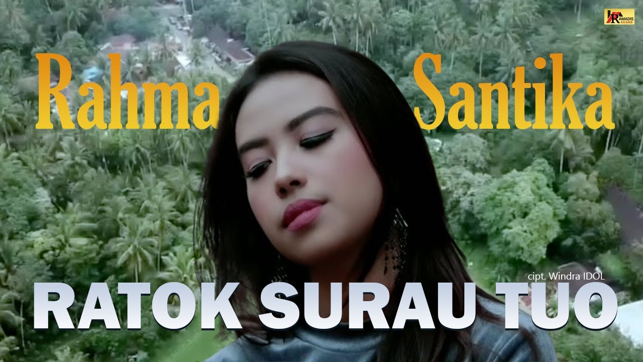 RAHMA SANTIKA | RATOK SURAU TUO [Official Music Video] Lagu Minang ...