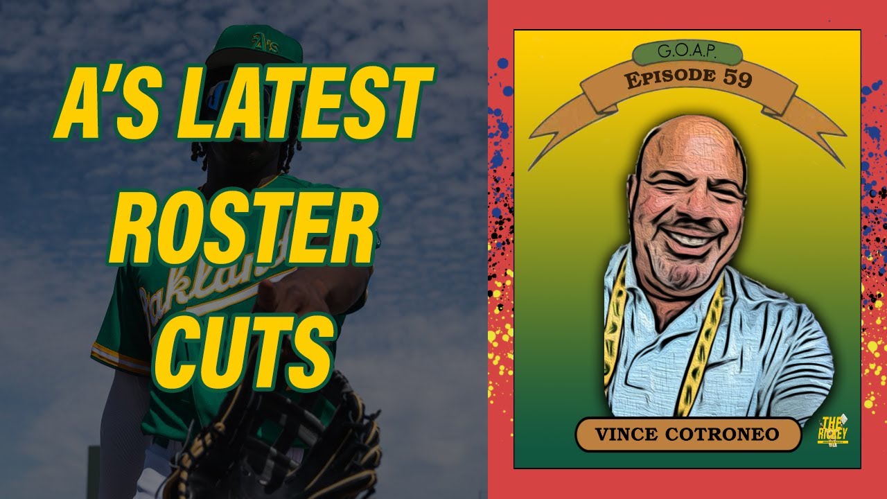 Vince Cotroneo talks Oakland A's latest roster cuts | Ep. 59 - YouTube