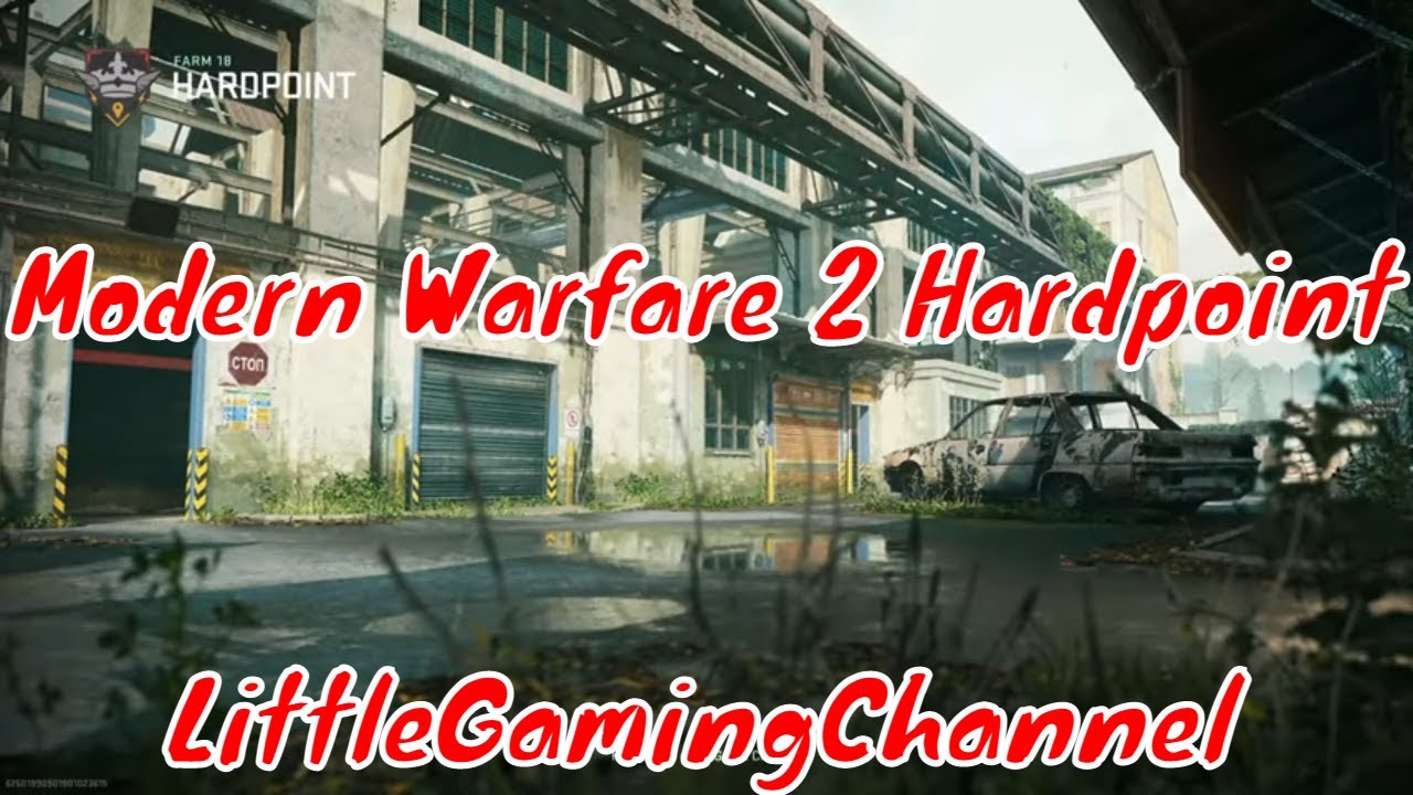 Modern Warfare 2 Hardpoint #MW2 #littleGamingChannel - YouTube