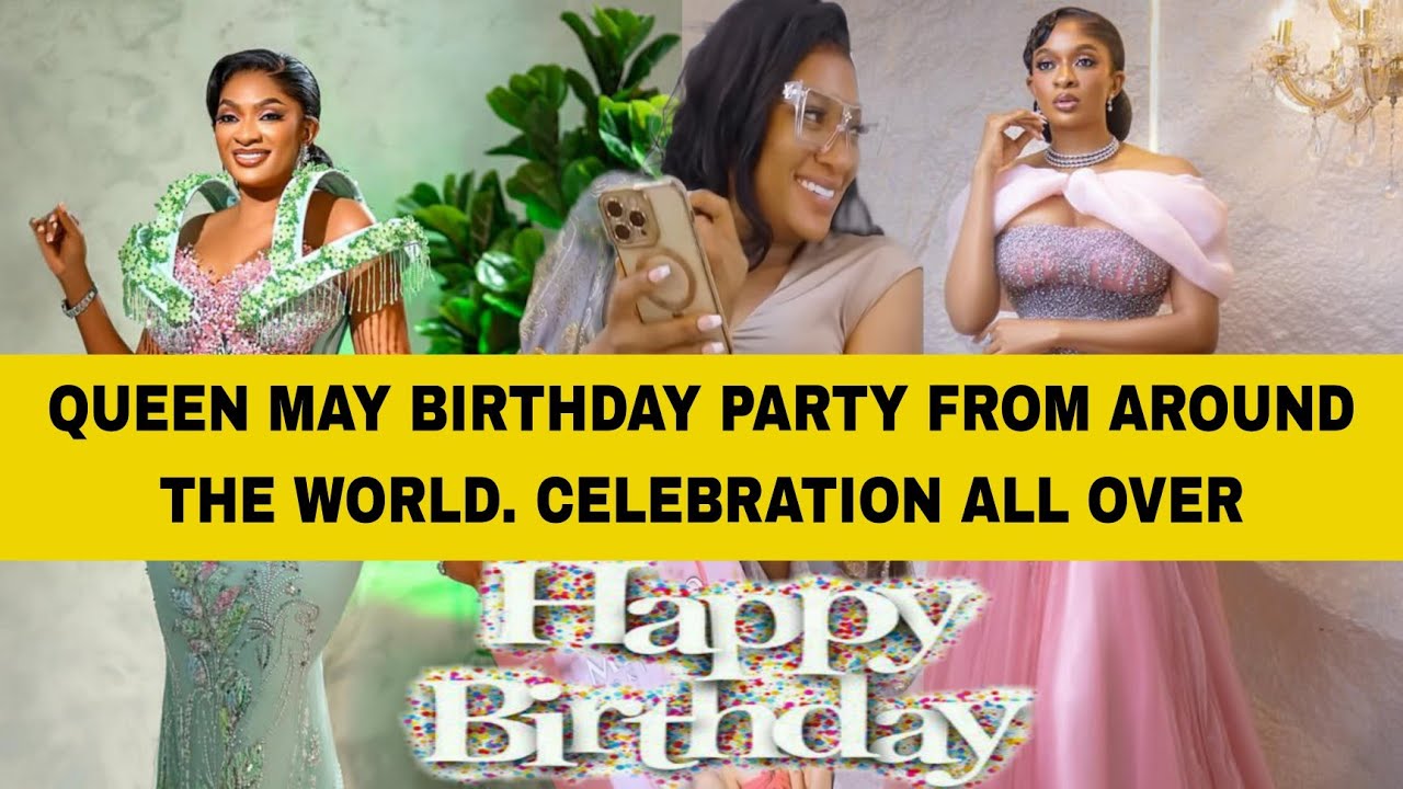 QUEEN MAY BIRTHDAY PARTY FROM AROUND THE WORLD. CELEBRATION ALL OVER ...