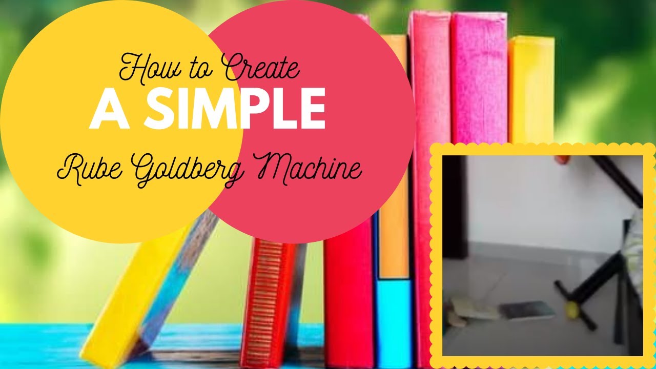 How to Create a SIMPLE Rube Goldberg Machine | Eva's Facts and ...