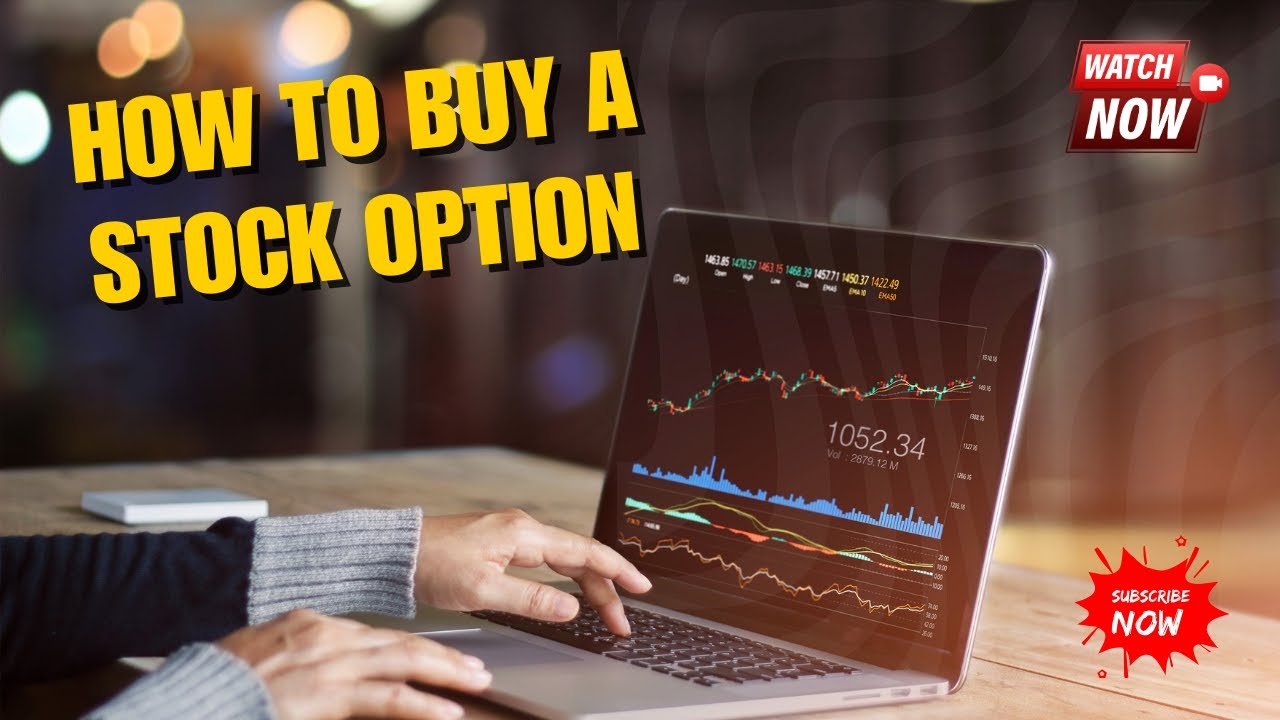 How to Buy a Stock Option: A Step-by-Step Guide - YouTube