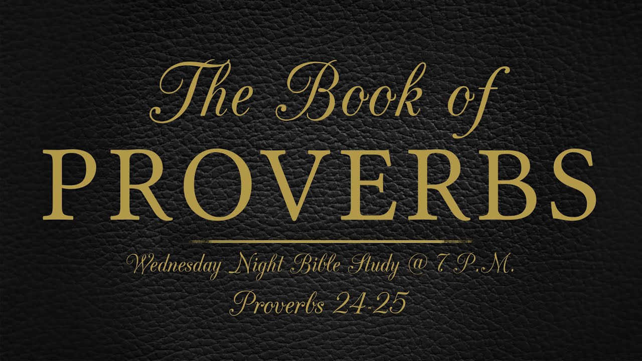 Pastor: Jim Sheets ~ The Book of Proverbs 24-25 (12-15-2021) [Live ...