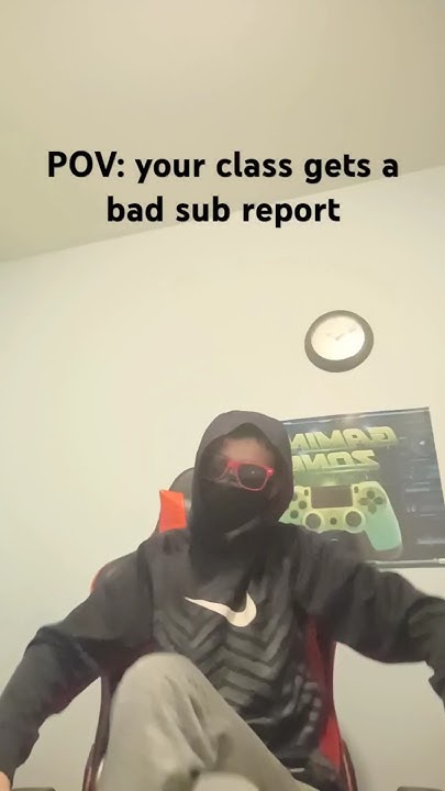 POV: your class gets a bad sub report #funny #memes #memearchive - YouTube
