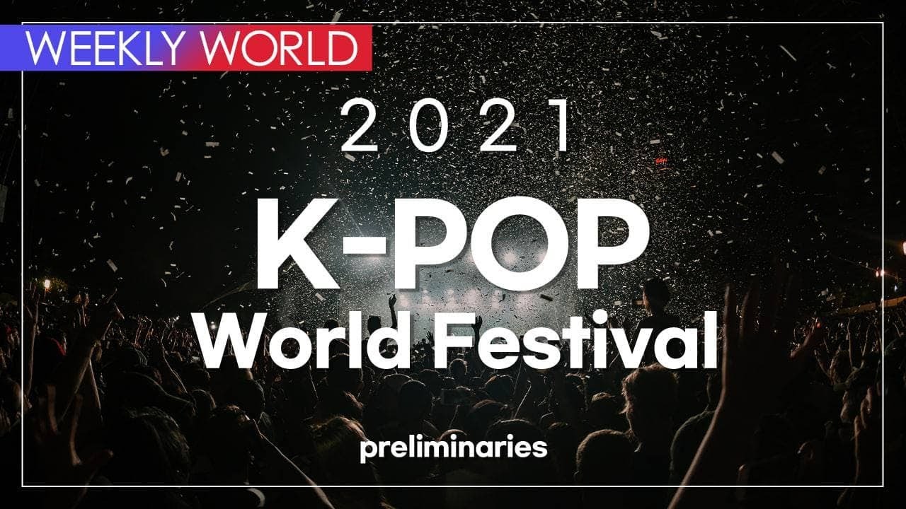 [The 19th Issue of Weekly World] The K-Pop World Festival Competition ...