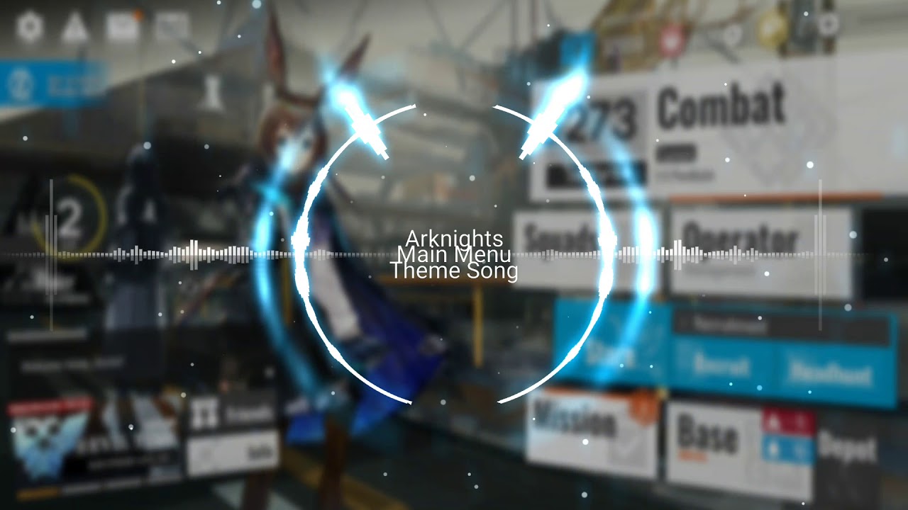 Arknights (明日方舟) - Main Menu (Home) Theme Song - YouTube