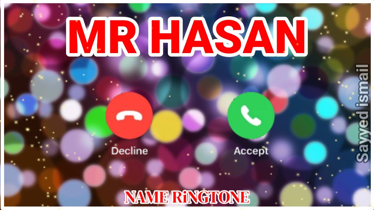 Hasan Name Ringtone | Mr Hasan Please Pickup The Phone | I Love You ...