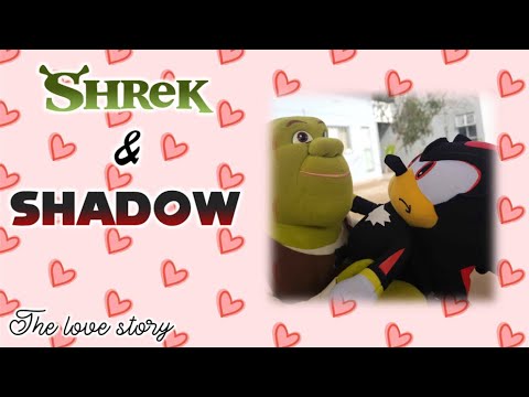 The love story of Shadow and Shrek - YouTube