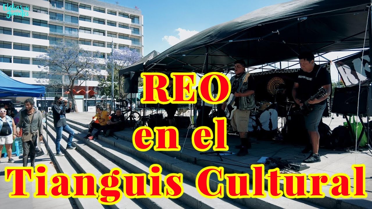 REO con la ultima de su presentación en el Tianguis Cultural. - YouTube
