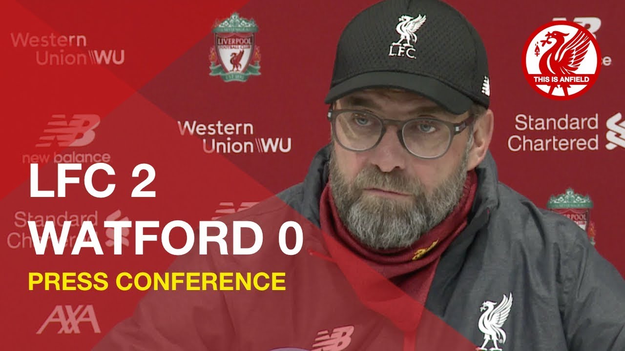 Liverpool 2-0 Watford | Jurgen Klopp Press Conference - YouTube