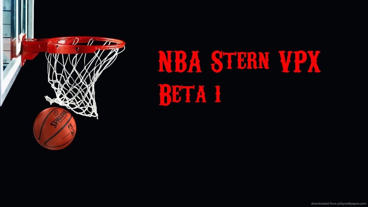 NBA Stern VPX Beta 1 - YouTube