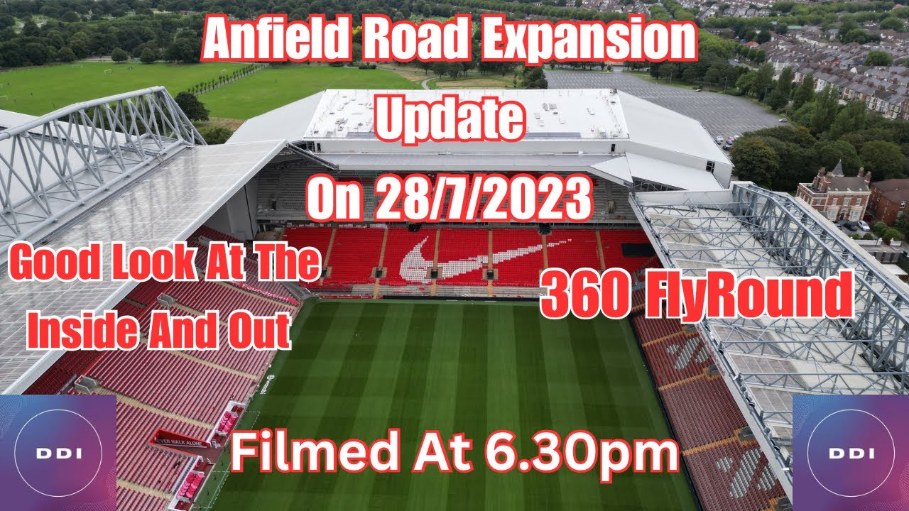 Anfield Road Expansion Update On 28/07/2023 - YouTube