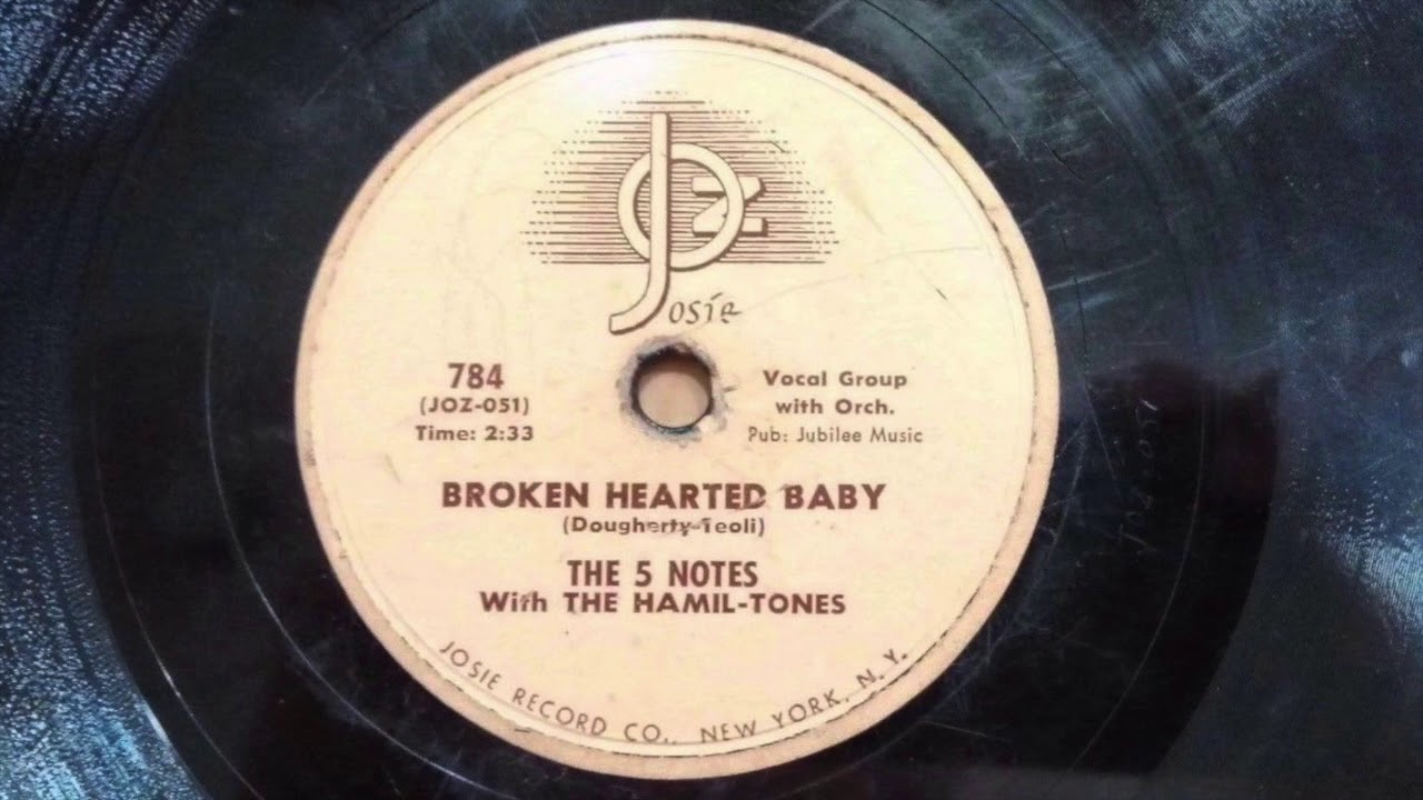 The 5 Notes - Broken Hearted Baby 78 rpm! - YouTube
