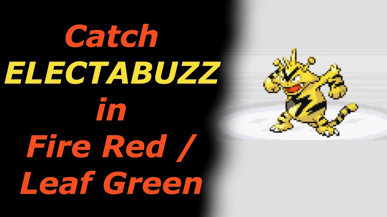 How to Catch Electabuzz in Pokemon Fire Red - YouTube