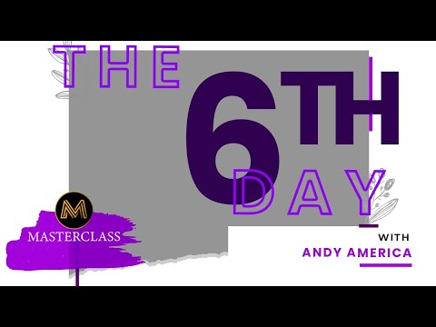 Masterclass | Andy America | The 6th day | - YouTube