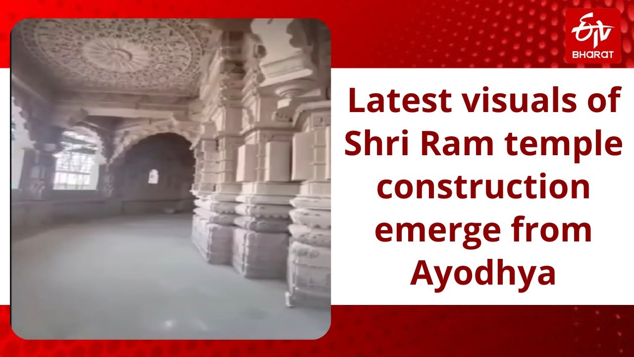 Latest visuals of Shri Ram temple construction emerge from Ayodhya ...