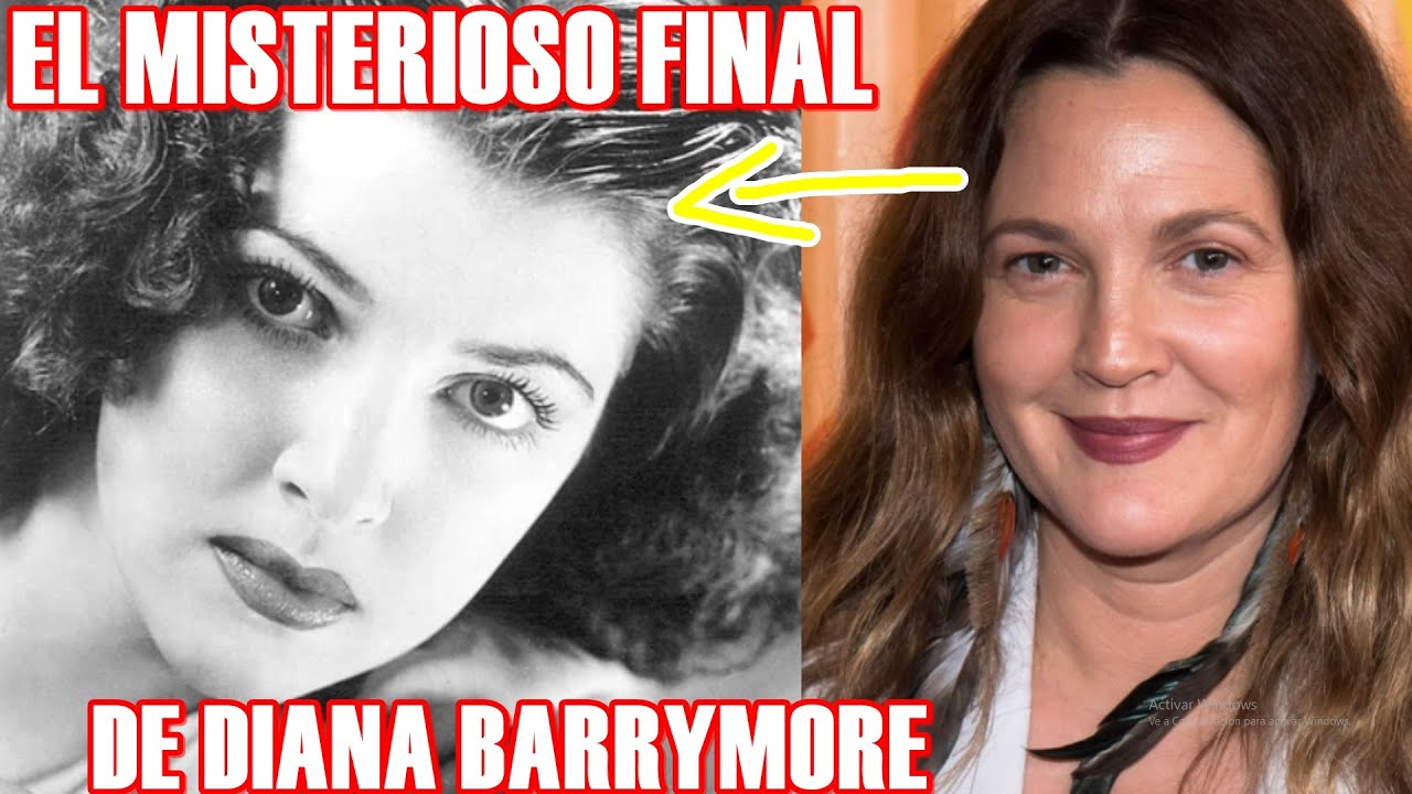 DIANA BARRYMORE EL MISTERIOSO FINAL DE LA TIA DE DREW BARRIMORE - YouTube