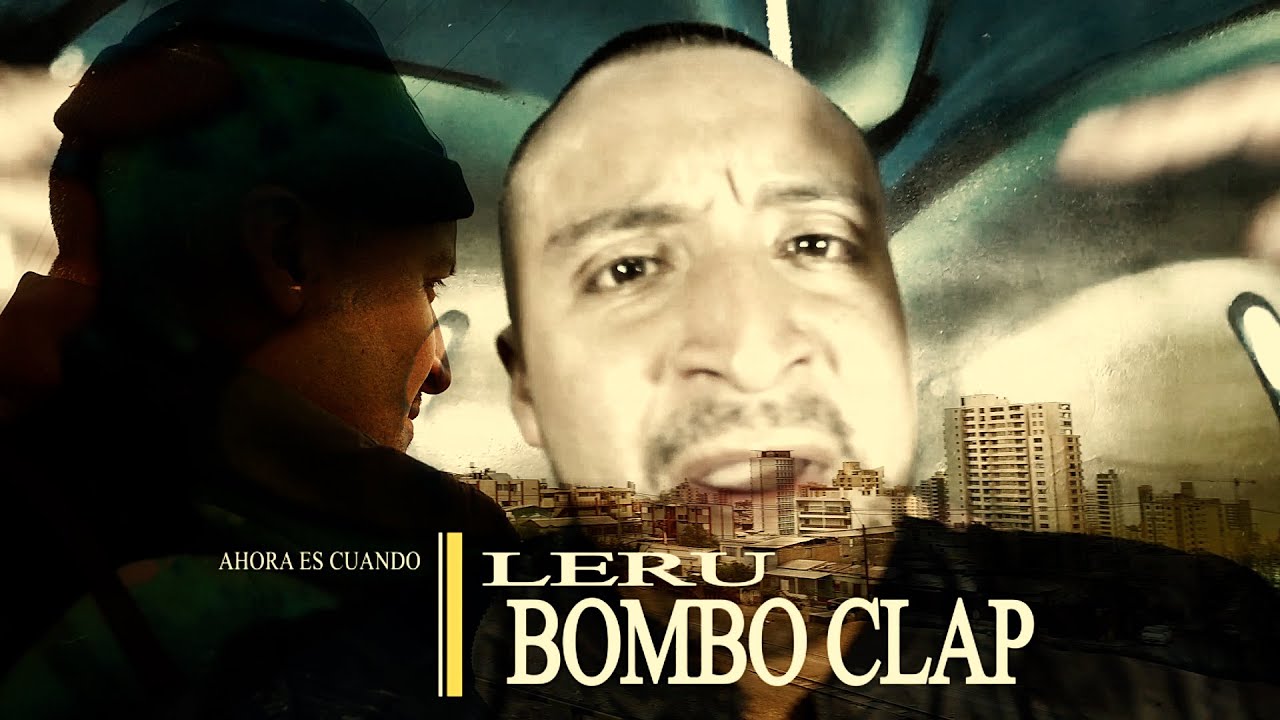 LERU-BOMBO CLAP(VIDEO OFICIAL) - YouTube