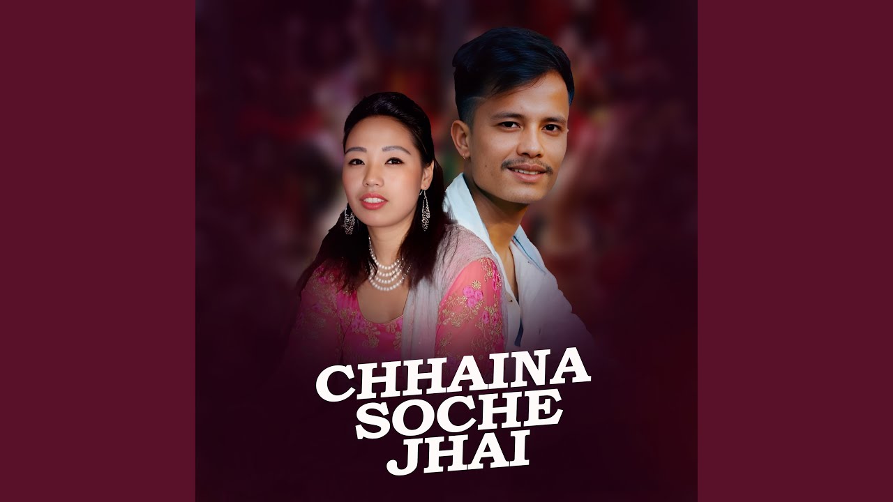 CHHAINA SOCHE JHAI - YouTube