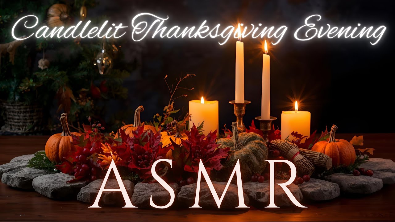 Candlelit Thanksgiving Evening | Relaxing Fireplace Sounds & Gentle ...