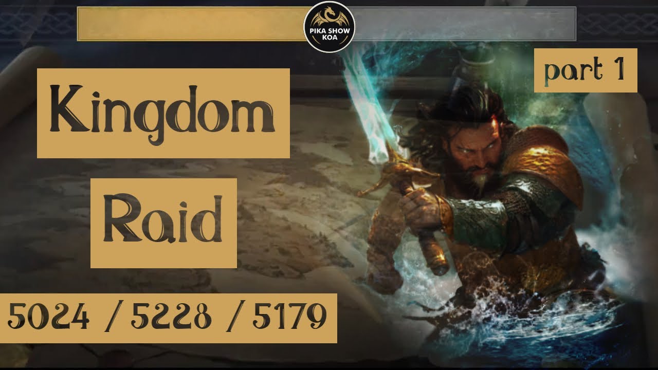 Kingdom Raid / 5024 / 5228 / 5179 / part 1 / King of Avalon - YouTube
