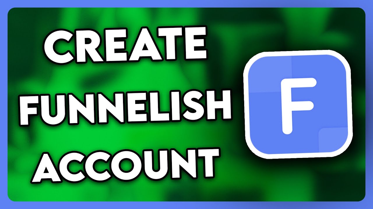 How to Create Funnelish Account | Full Guide 2025 - YouTube