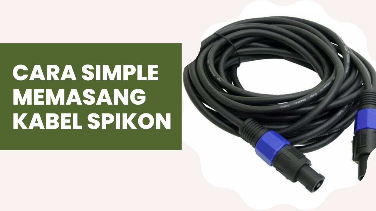 Cara Mudah Pasang Kabel Spiker Pada Spikon - YouTube