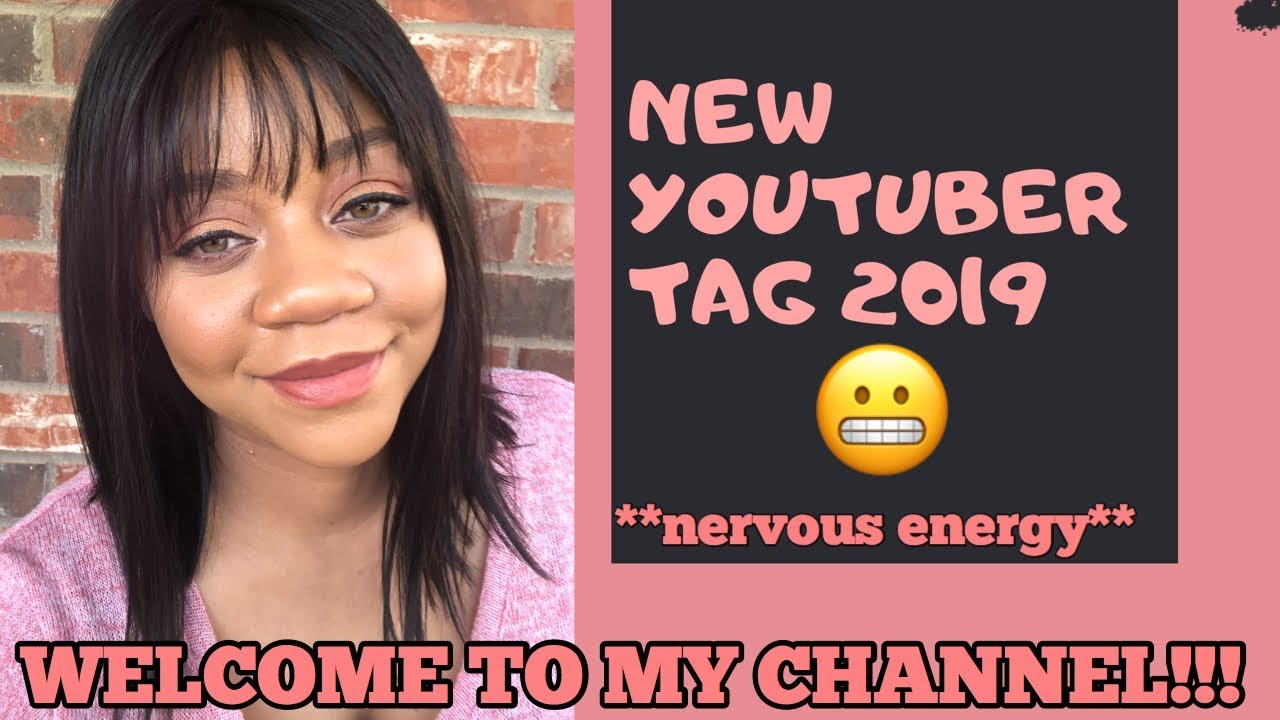 New YouTuber Tag 2019! | Welcome to My Channel! | Get to know Me! - YouTube
