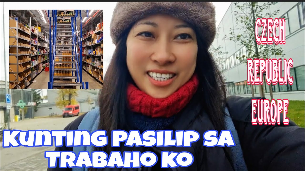BUHAY OFW KUNTING PASILIP KUNG SAAN AKO NAGTATRABAHO DITO SA CZECH ...
