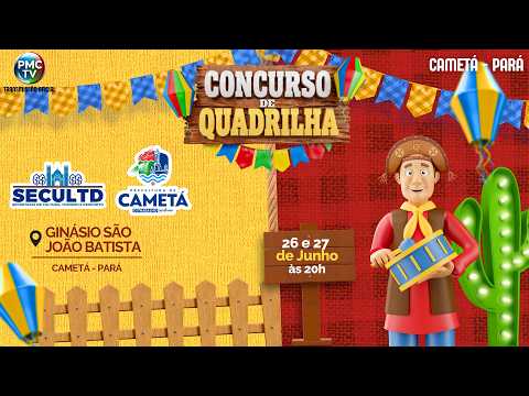 🔴Ao Vivo🔴 Segunda Noite | Concurso de Quadrilha Municipal de Cametá 2026. - Org Secultd