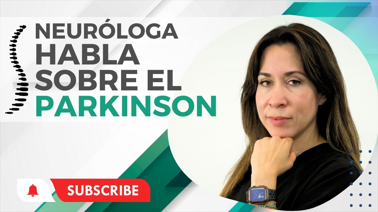 Neurológa de NSP Clinic habla sobre el Parkinson - YouTube