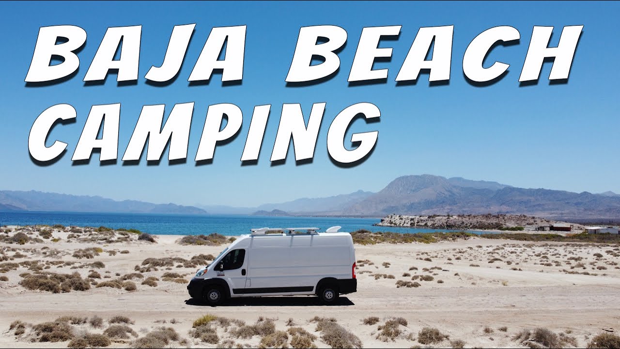 The Best Baja Beach Camping - Travel Tips Baja California - YouTube