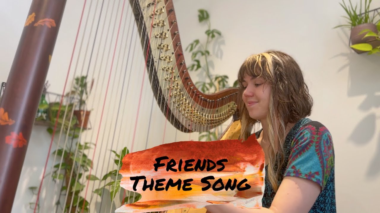 Friends Theme Song (Harp Cover) - YouTube