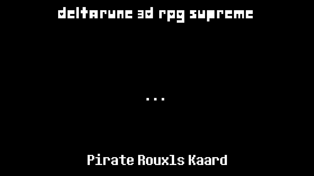 Deltarune 3D RPG Supreme (Pirate Rouxls Kaard) - YouTube