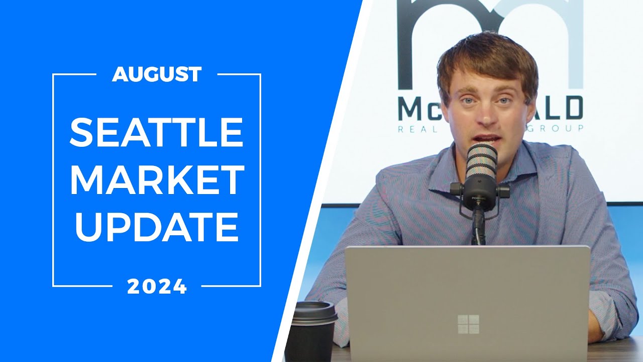 Seattle Real Estate Market Update - August 2024 - YouTube