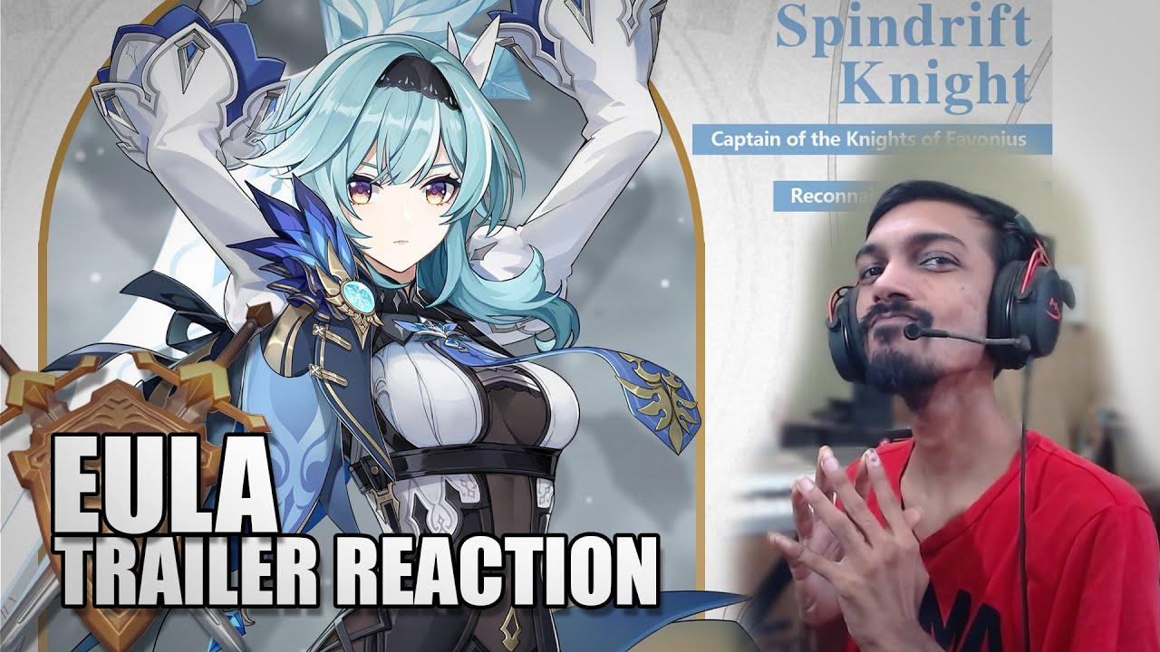 Reaction to Eula Trailer and Official Post - Genshin Impact - YouTube