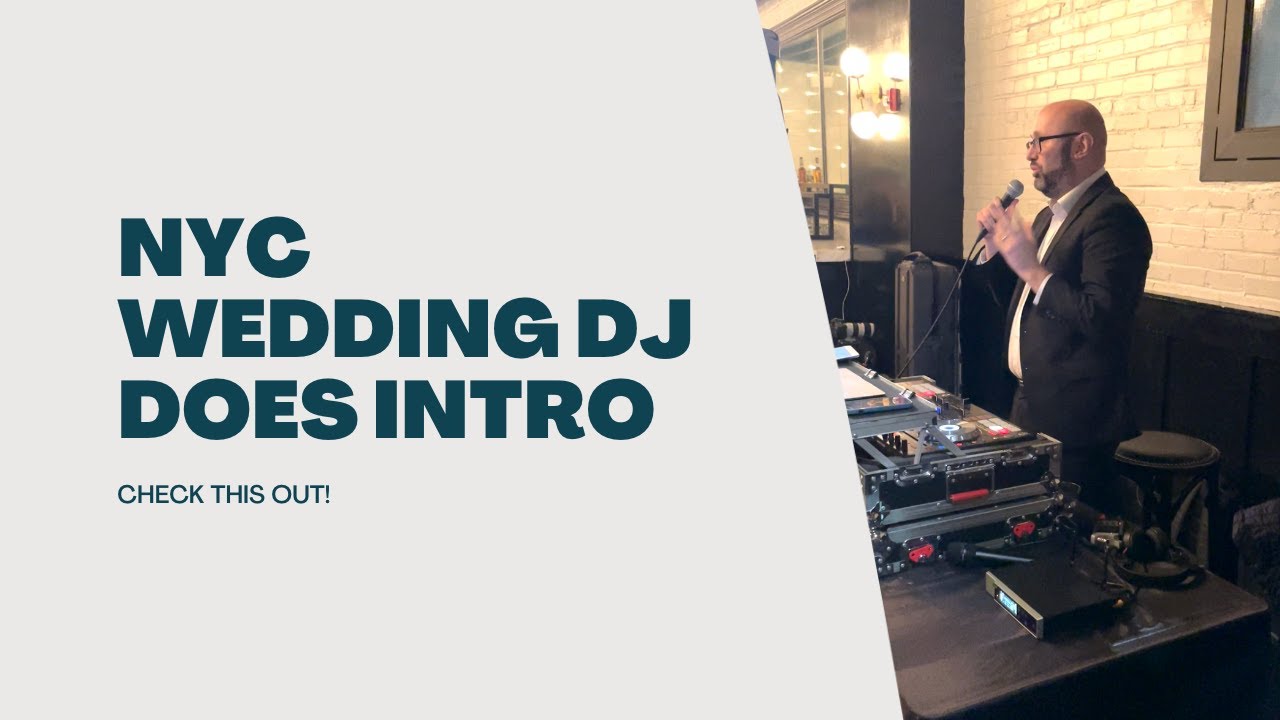 NYC Wedding DJ Ben Boylan Does a Wedding Intro - YouTube