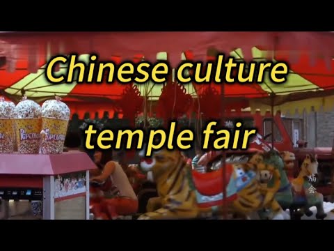 Traditional Chinese temple fairs and the lives of the people at the ...