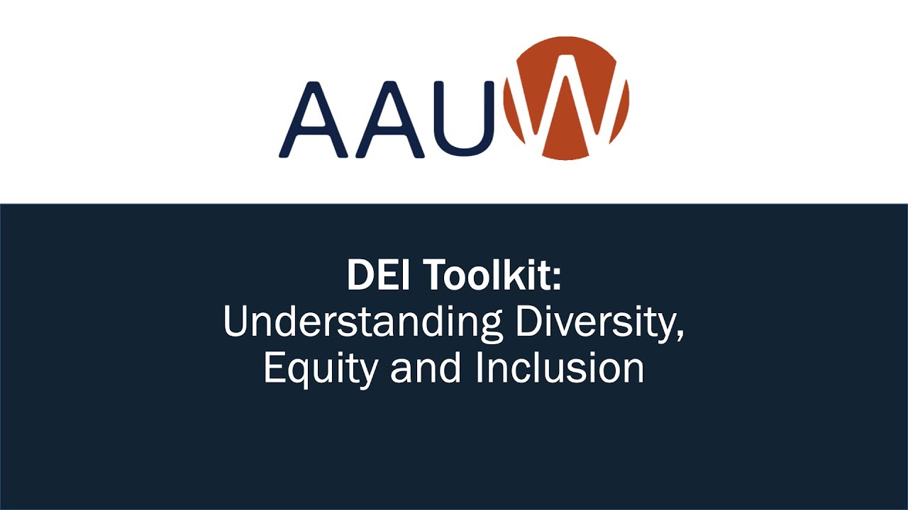 DEI Toolkit: Understanding Diversity, Equity and Inclusion - YouTube